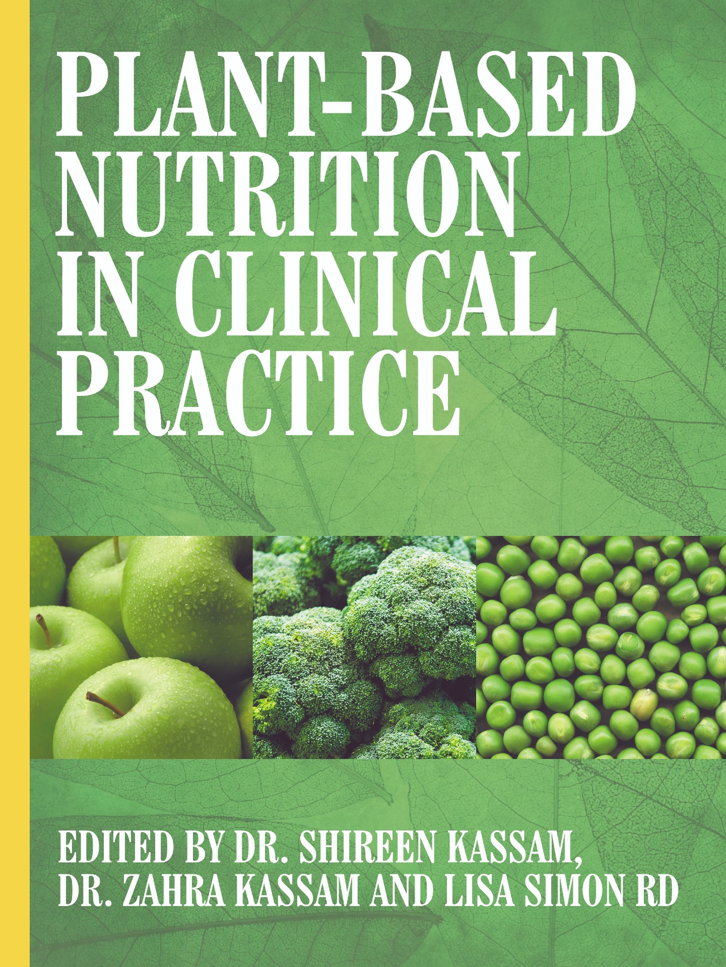 Participation in “Plant-Based Nutrition in Clinical Practice”, the new book by UK Plant-based ...